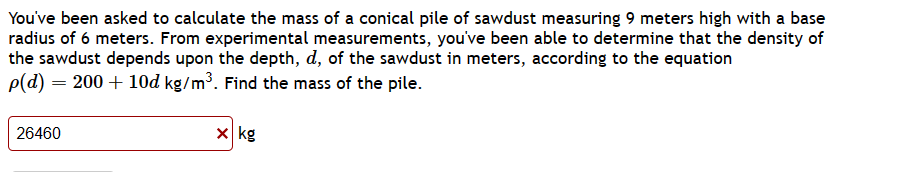 Solved You've been asked to calculate the mass of a conical | Chegg.com