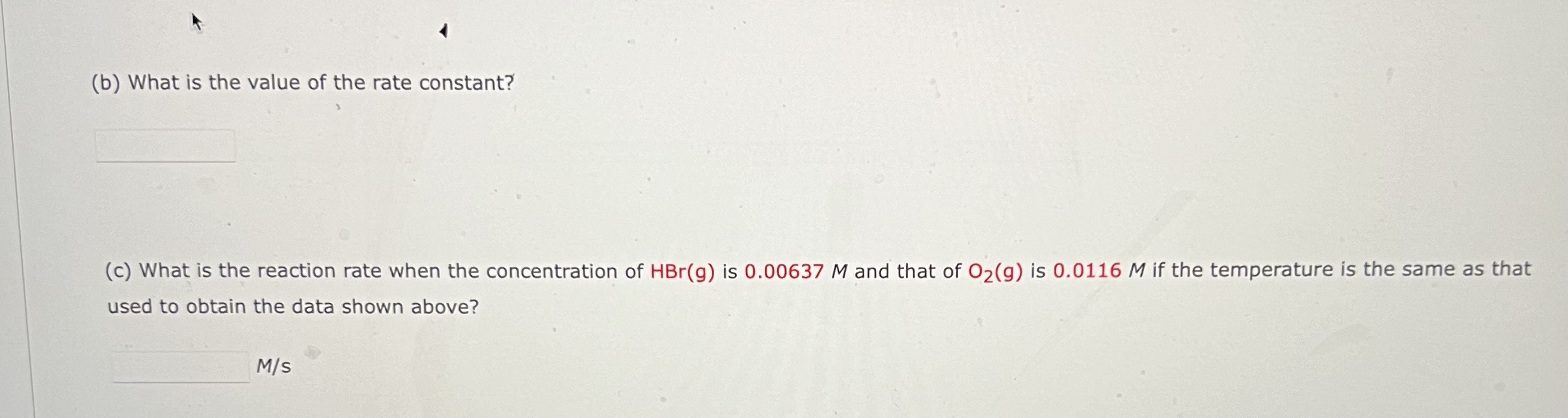 Solved The reaction 4HBr(g)+O2( g)→2H2O(g)+2Br2( g) was | Chegg.com