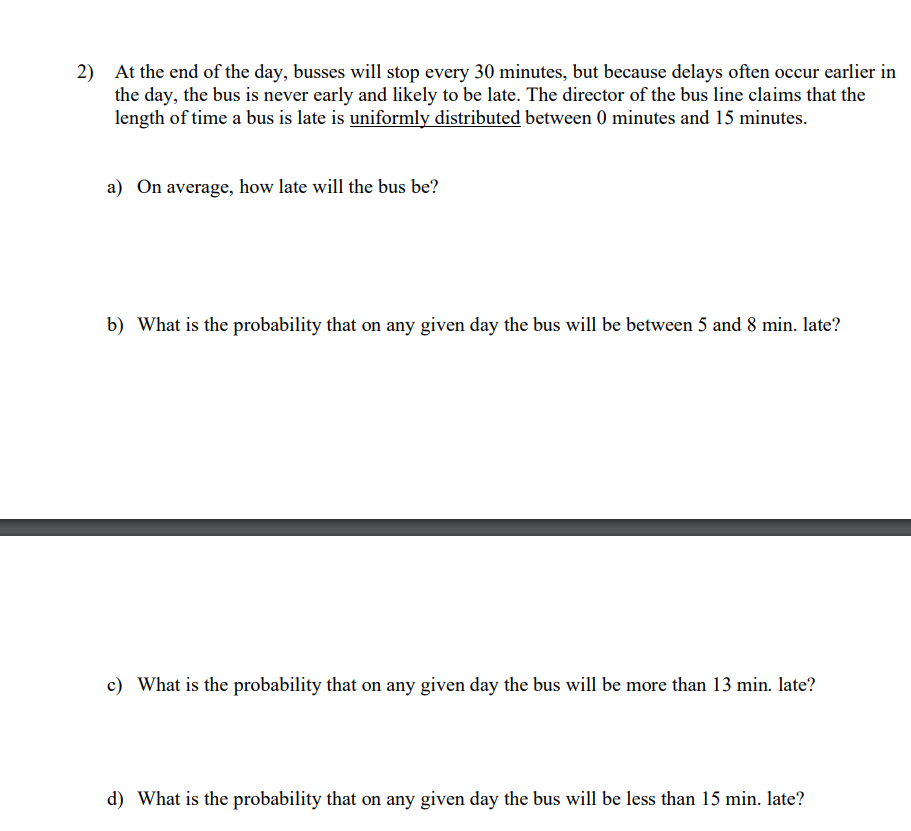 Solved At the end of the day, busses will stop every 30 | Chegg.com