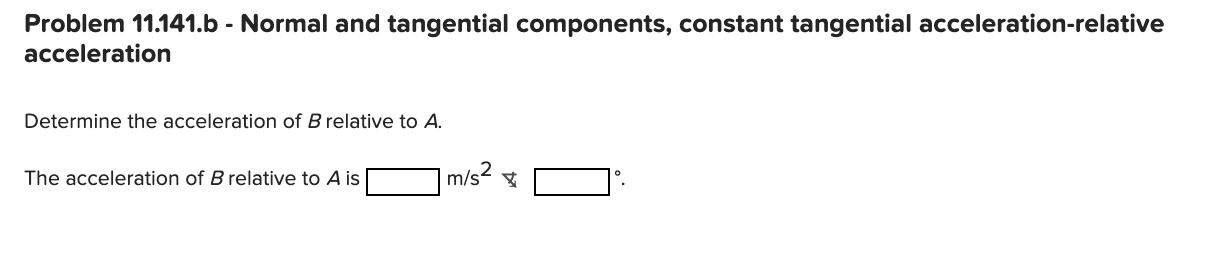 Solved Problem 11 141 Normal And Tangential Components