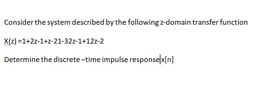 Solved Consider the system described by the following | Chegg.com