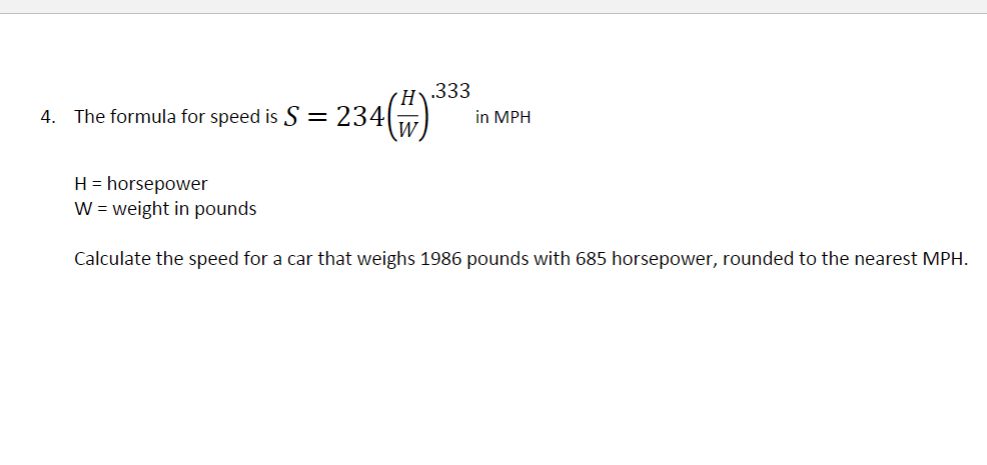 Solved H .333 4. The formula for speed is S= 234 w in MPH H | Chegg.com
