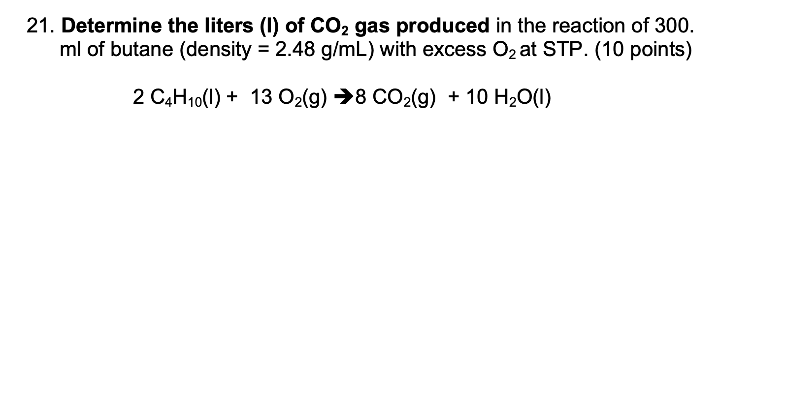Solved 21. Determine the liters (1) of CO2 gas produced in | Chegg.com