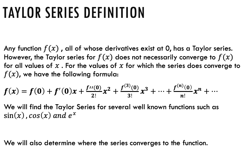 Solved TAYLOR SERIES DEFINITION Any function f(x), all of | Chegg.com