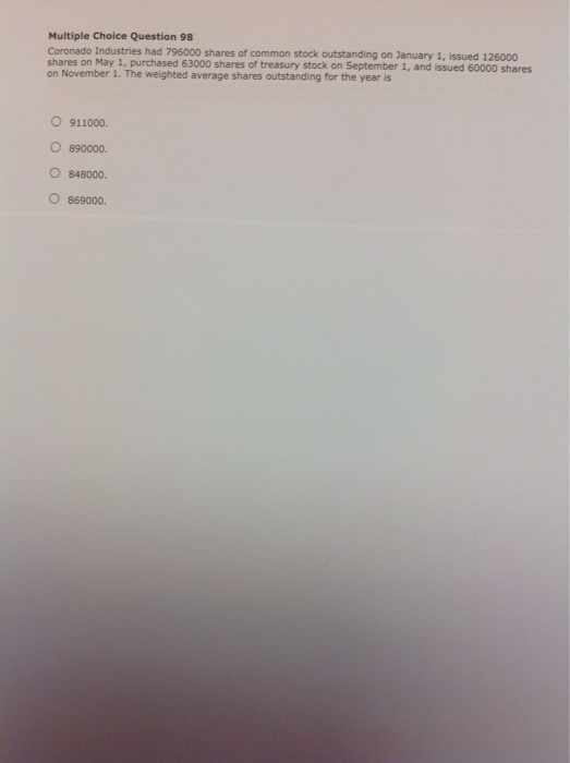 Solved Multiple Choice Question 98 Coronado Industries had | Chegg.com