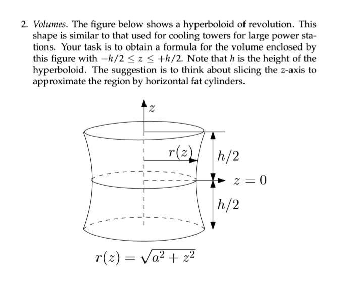 Solved 2. Volumes. The figure below shows a hyperboloid of | Chegg.com