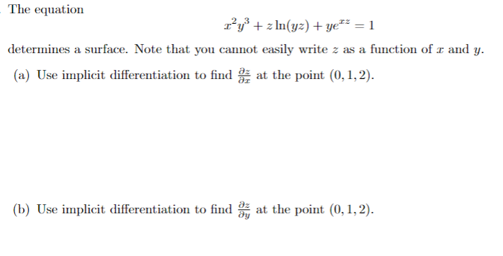 Solved The equation x2y3+zln(yz)+yexz=1 determines a | Chegg.com