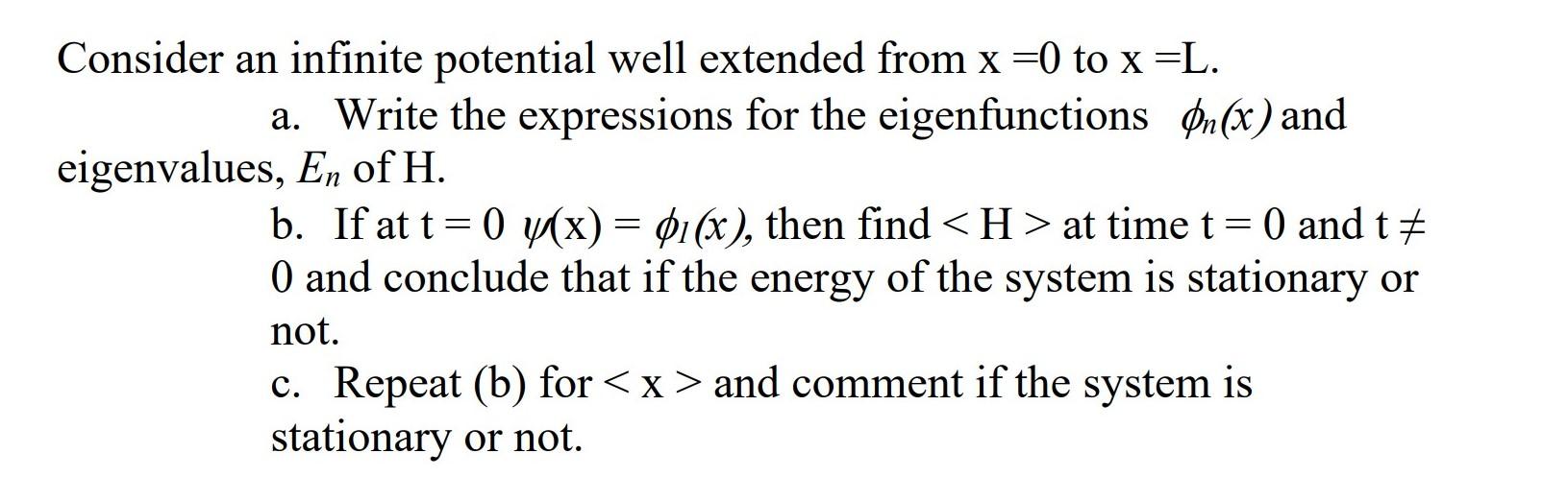 Solved Consider an infinite potential well extended from x | Chegg.com