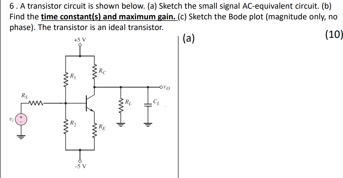 Solved 6. A transistor circuit is shown below. (a) Sketch | Chegg.com