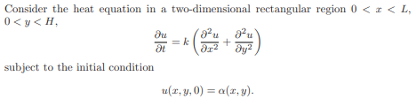 Solved Consider the heat equation in a two-dimensional | Chegg.com