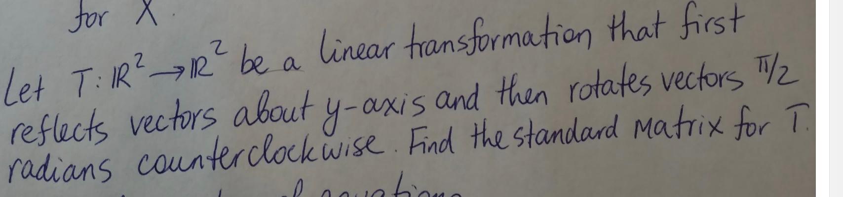 Solved Let T:R2→R2 be a linear transformation that first | Chegg.com