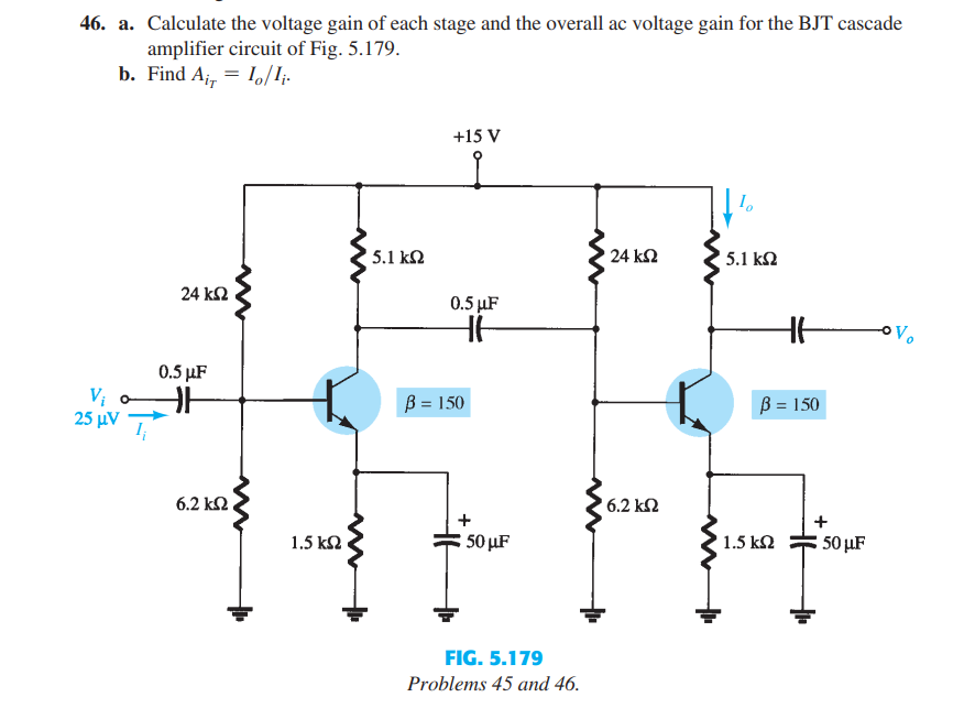 Solved 46. a. Calculate the voltage gain of each stage and | Chegg.com