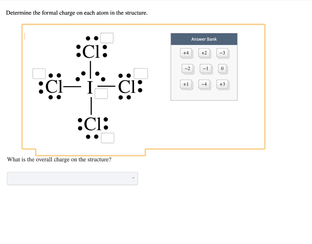 Solved Determine the formal charge on each atom in the | Chegg.com