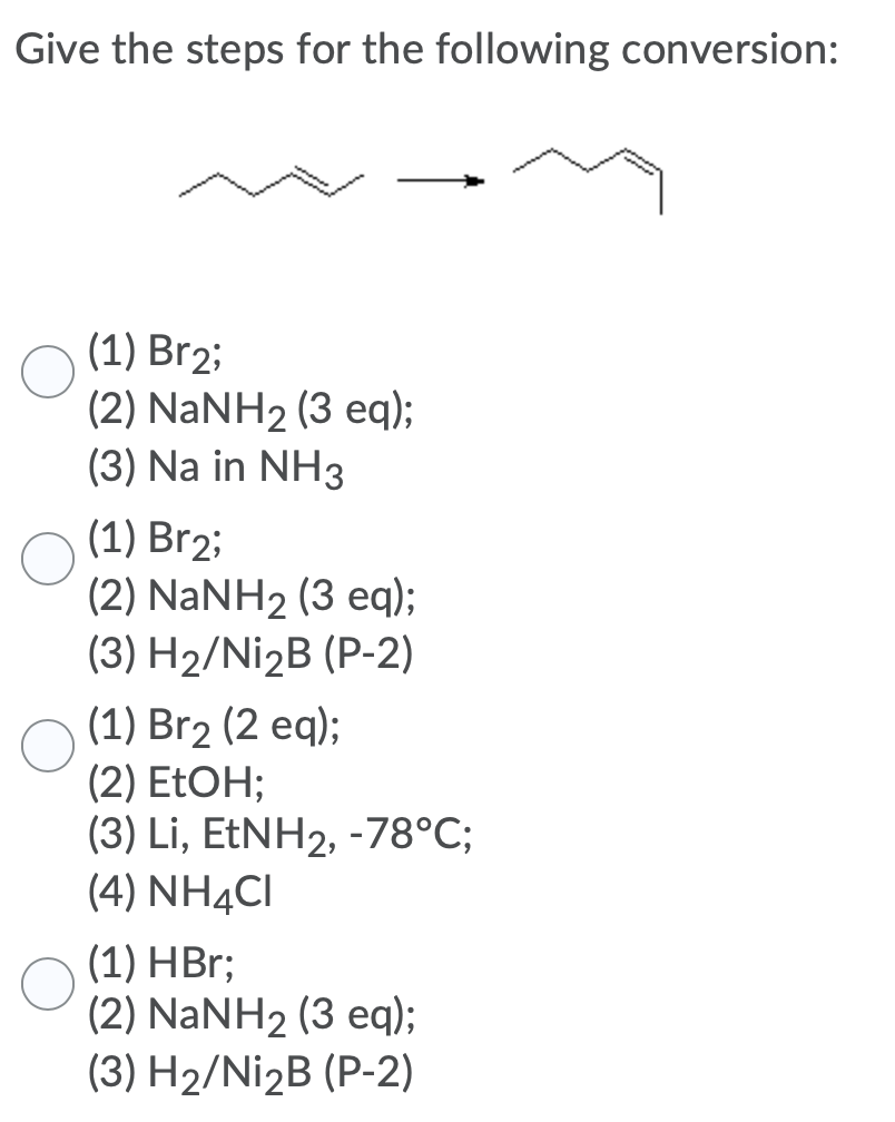 Solved Give the steps for the following conversion: (1) Br2; | Chegg.com