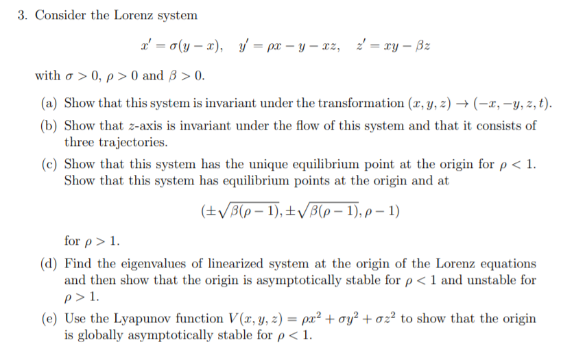 Solved 3. Consider the Lorenz system d' = (y – x), y = px - | Chegg.com