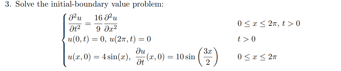 Solved 3. Solve the initial-boundary value problem: | Chegg.com