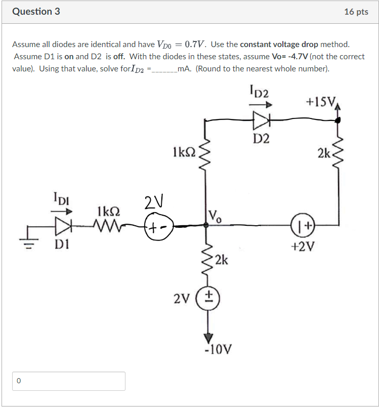 Solved Assume all diodes are identical and have VD0=0.7 V. | Chegg.com