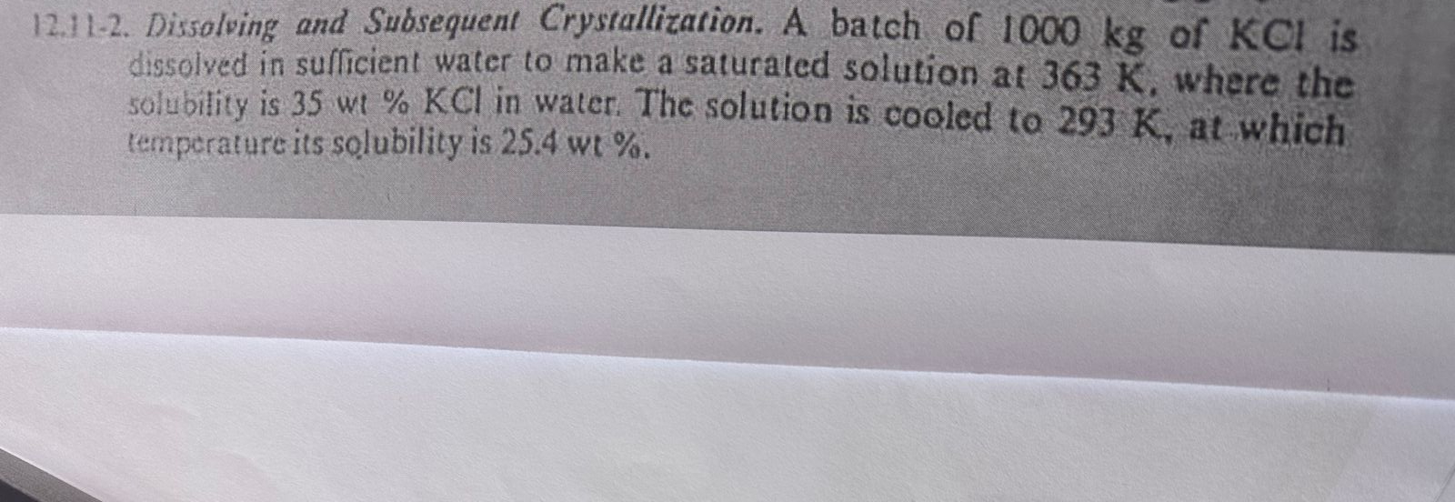 Solved 12.11-2. ﻿Dissolving and Subsequent Crystallization. | Chegg.com