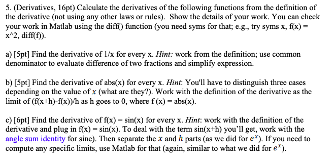 Solved 5. (Derivatives, 16pt ) Calculate the derivatives of | Chegg.com