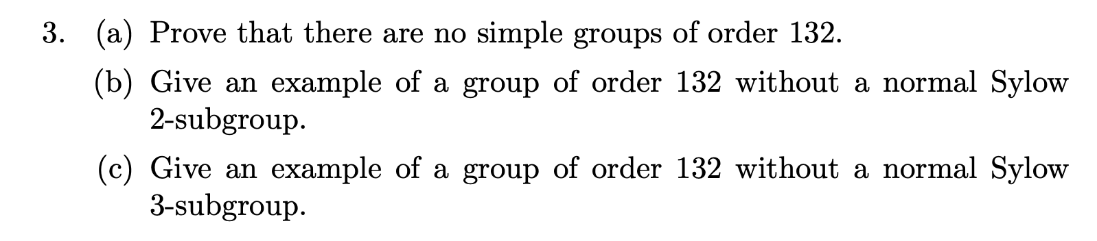 Solved 3. (a) Prove that there are no simple groups of order | Chegg.com