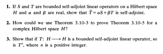 Solved 1. If S and T are bounded self-adjoint linear | Chegg.com