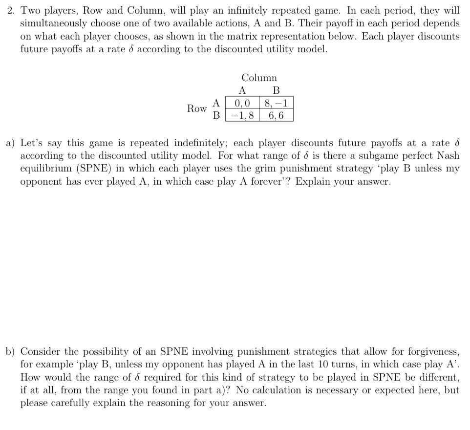 Two players, Row and Column, will play an infinitely | Chegg.com