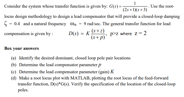 Solved Consider the system whose transfer function is given | Chegg.com