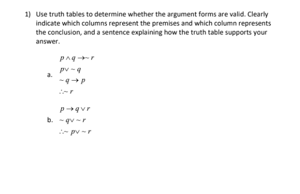 Solved 1) Use truth tables to determine whether the argument | Chegg.com
