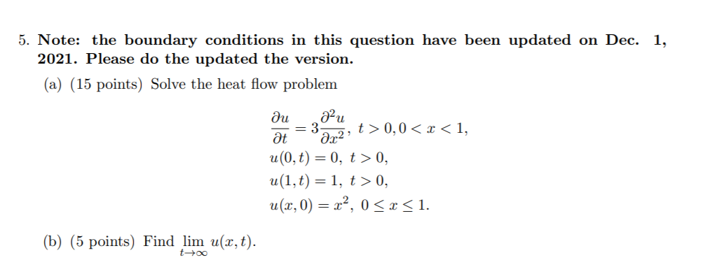 Solved 5. Note: the boundary conditions in this question | Chegg.com