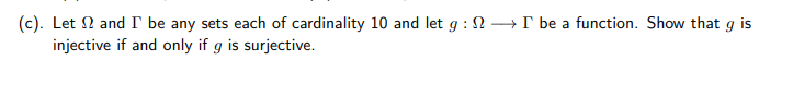 Solved (c). ﻿Let Ω ﻿and Γ ﻿be any sets each of cardinality | Chegg.com