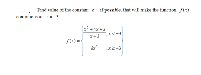 Solved Find Value Of The Constant K If Possible That Will