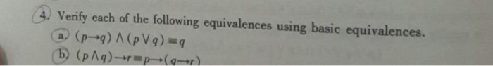 Solved 4 4. Verify each of the following equivalences using | Chegg.com