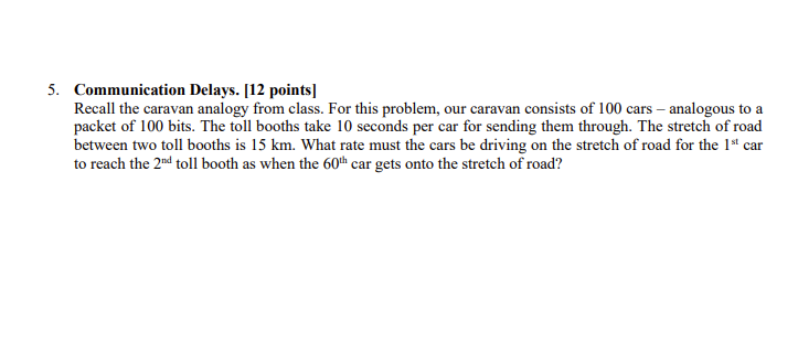 Solved Communication Delays. [12 points] Recall the caravan | Chegg.com