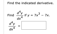 Solved Find the indicated derivative. If y = x5 – xt/2, find | Chegg.com