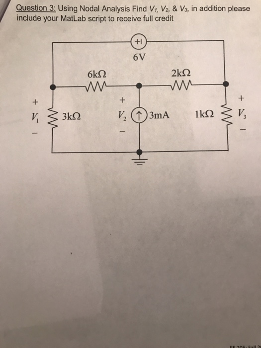 Solved Question 3: Using Nodal Analysis Find V1, V2, & V3, | Chegg.com