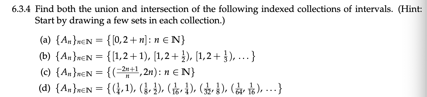 Solved 6.3.4 Find both the union and intersection of the | Chegg.com