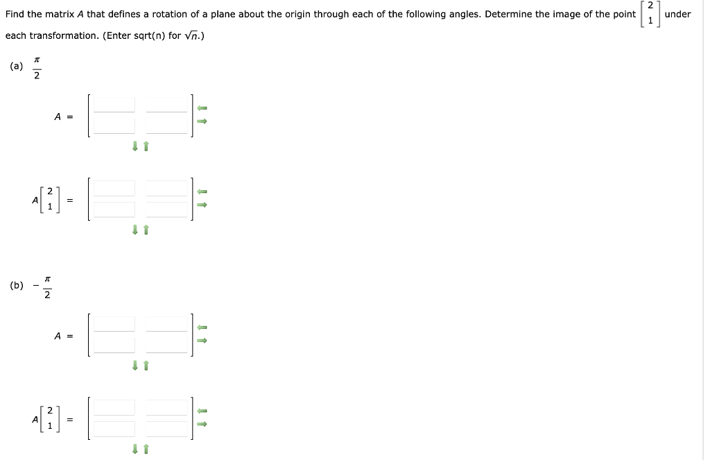 Solved Find the matrix A that defines a rotation of a plane | Chegg.com