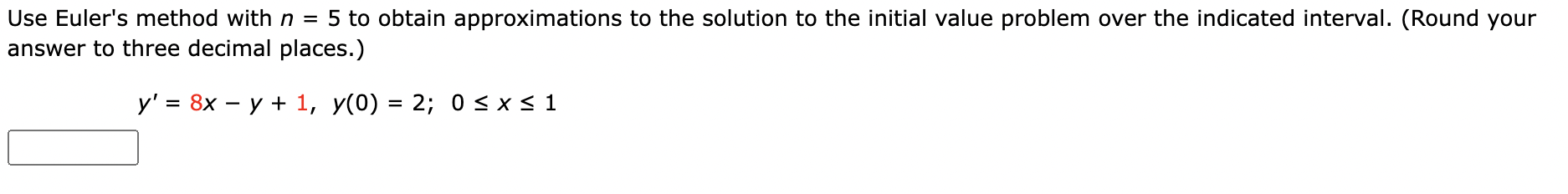 Solved Use Euler's method with n=5 to obtain approximations | Chegg.com