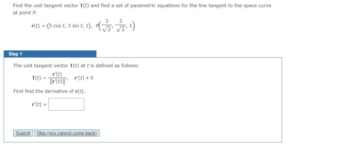 Solved Find the unit tangent vector T(t) and find a set of | Chegg.com