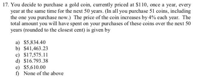 Solved 17. You decide to purchase a gold coin, currently | Chegg.com