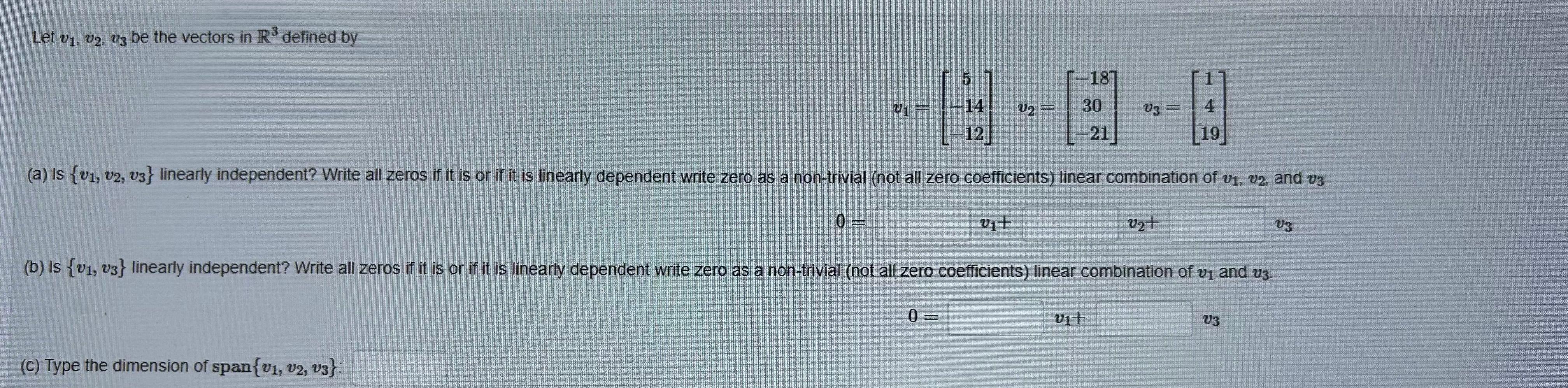 Solved Let v1,v2,v3 be the vectors in R3 defined by | Chegg.com