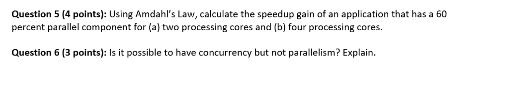 Solved Question 5 4 Points Using Amdahls Law Calculate 
