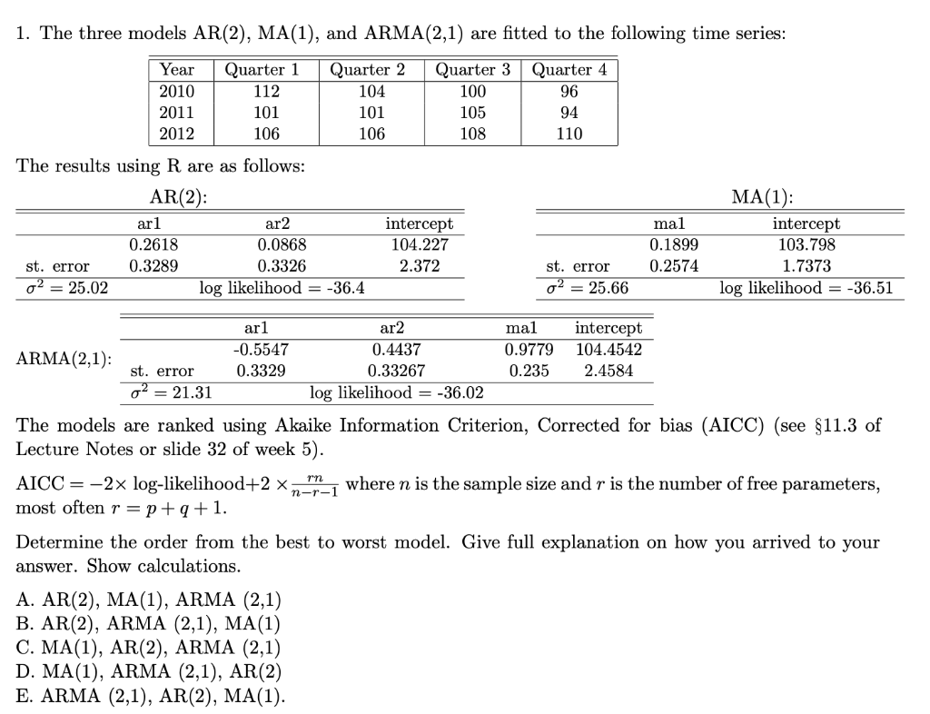 Solved 1. The three models AR(2), MA(1), and ARMA (2,1) are | Chegg.com