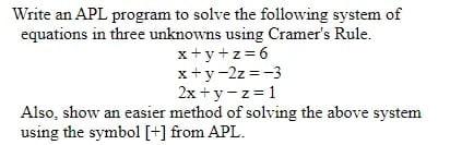 Solved Write an APL program to solve the following system of | Chegg.com