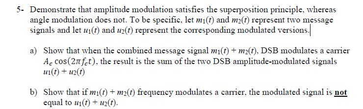 Solved 5- Demonstrate that amplitude modulation satisfies | Chegg.com