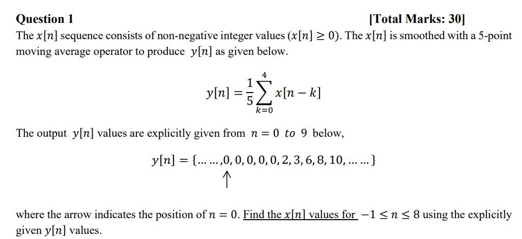 Solved Question 1 [Total Marks: 30] The x[n] sequence | Chegg.com