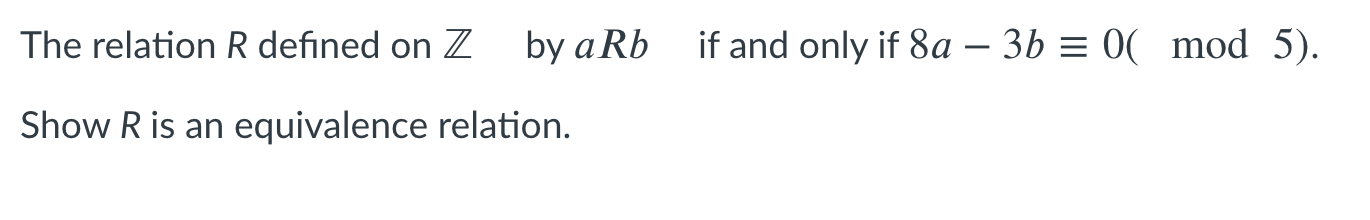 Solved The relation R defined on Z by aRb if and only if 8a | Chegg.com