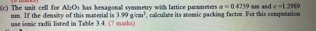 (c) The unit cell for Al2O3 has hexagonal symmetry | Chegg.com