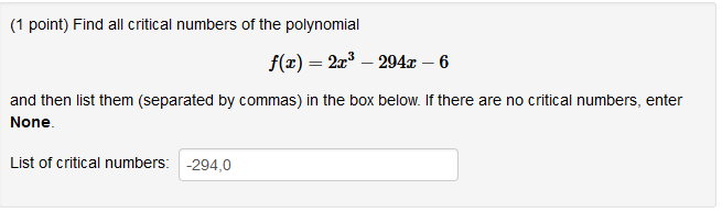 Solved (1 point) Find all critical numbers of the polynomial | Chegg.com