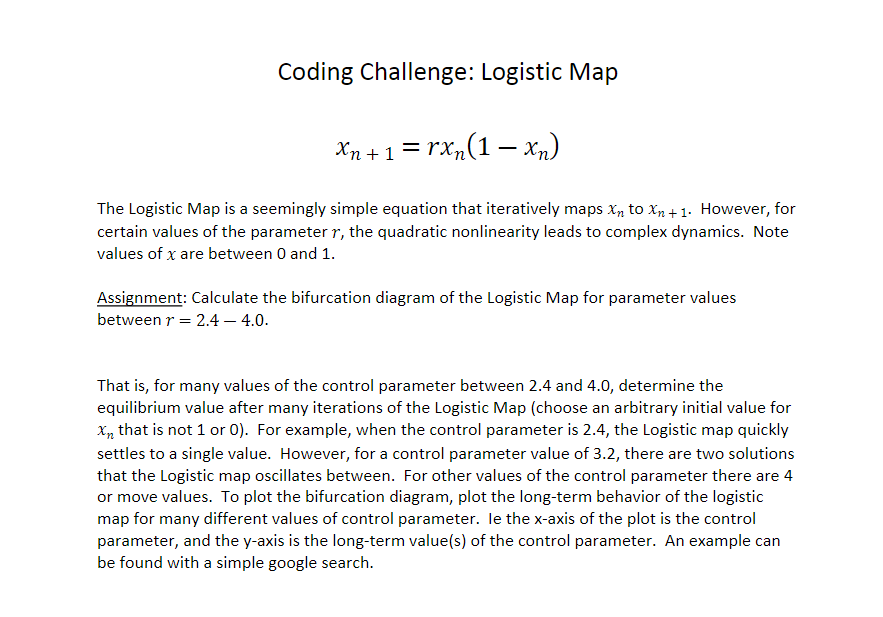 Coding Challenge: Logistic Map Xn+1 = rxn(1 – xn) The | Chegg.com